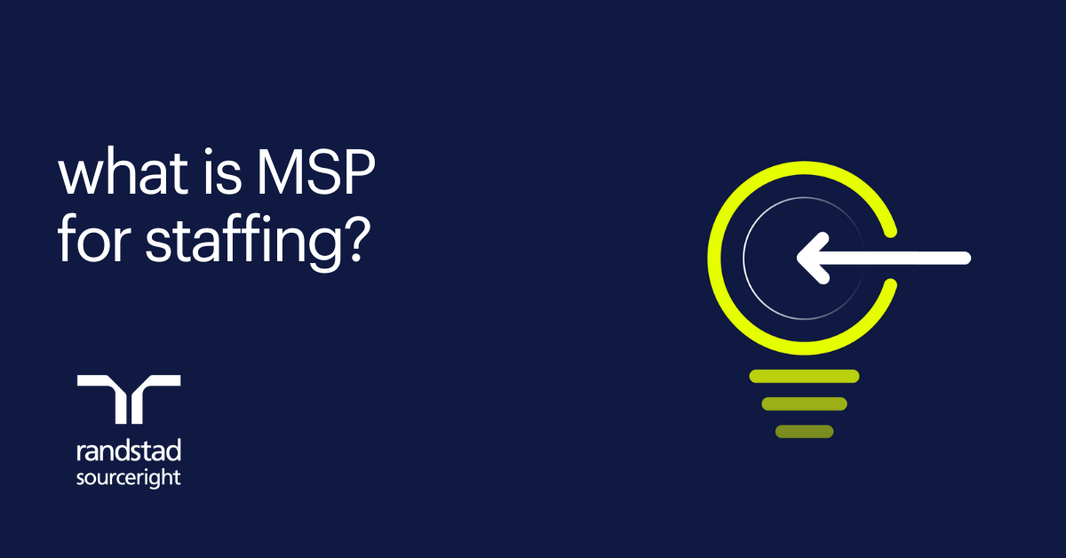 What is MSP staffing? managed services program| Randstad Enterprise
